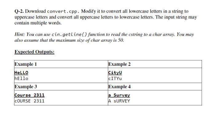 Solved Q-2. Download convert.cpp. Modify it to convert all | Chegg.com