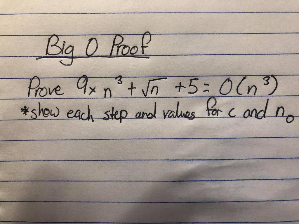 Solved Big O Proof Prove 9x² + √5 +5= O(n) *show each step | Chegg.com