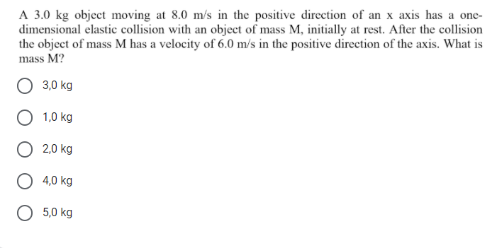 Solved A 3 0 Kg Object Moving At 8 0 M S In The Positive
