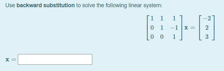 Solved Use backward substitution to solve the following | Chegg.com