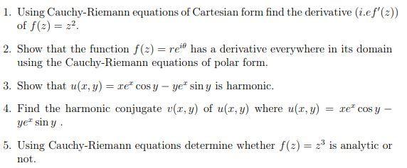Solved 1. Using Cauchy-Riemann equations of Cartesian form | Chegg.com