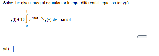 Solved Solve the given integral equation or | Chegg.com