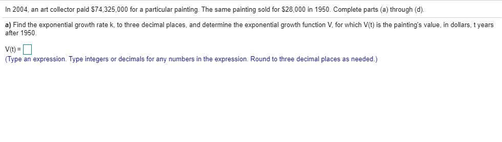 Solved In 2004, an art collector paid $74,325,000 for a | Chegg.com