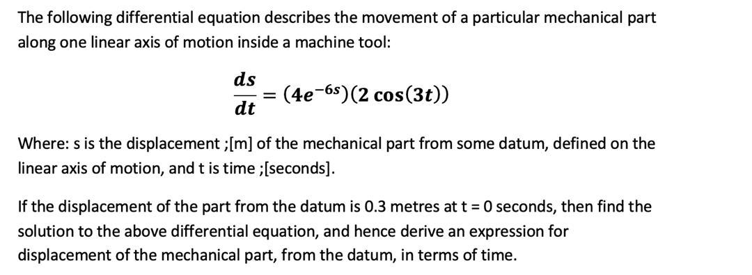 Solved The following differential equation describes the | Chegg.com