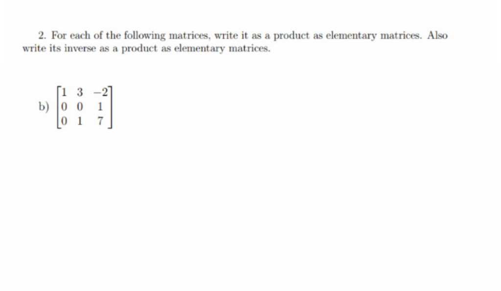 Solved 2. For each of the following matrices, write it as a | Chegg.com