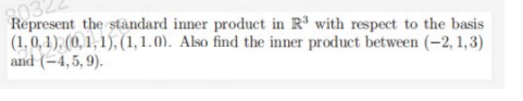 Solved Represent the standard inner product in R3 with | Chegg.com
