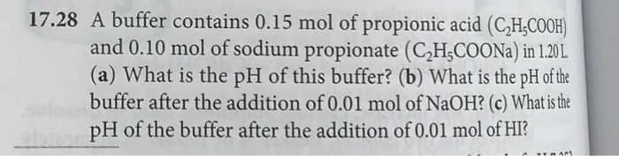 Solved 17.28 A buffer contains 0.15 mol of propionic acid | Chegg.com