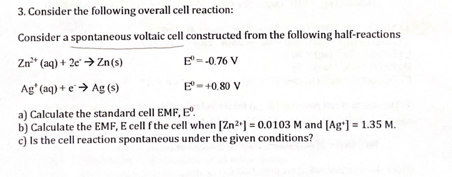 Solved 3. Consider the following overall cell reaction: | Chegg.com
