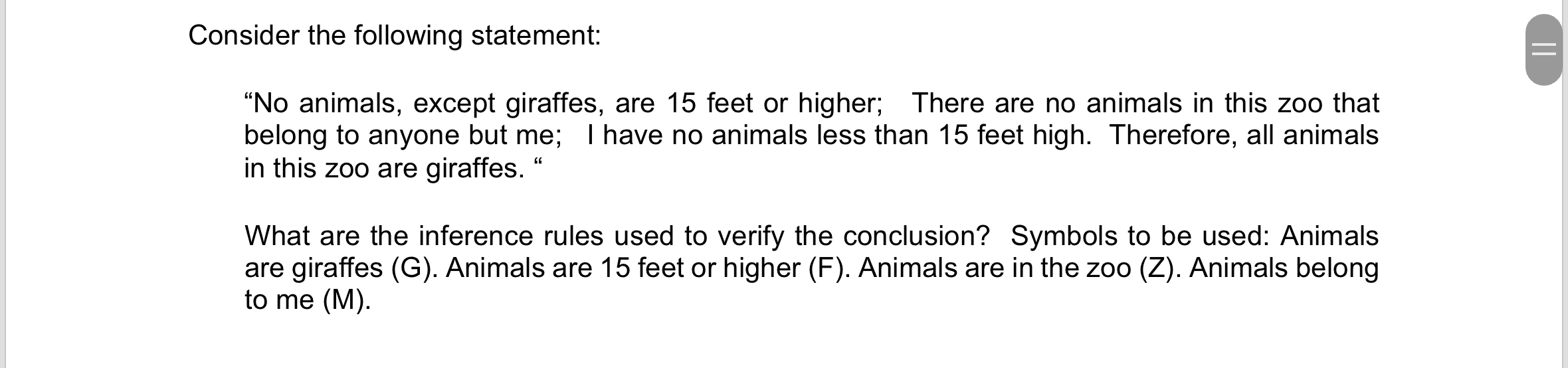 Solved Consider the following statement:"No animals, except | Chegg.com