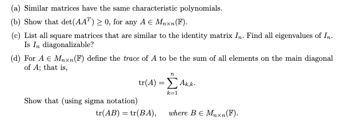 Solved (a) Similar matrices have the same characteristic | Chegg.com