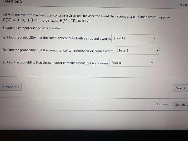 Solved Question 5 6 pts Let Vbe the event that a computer | Chegg.com