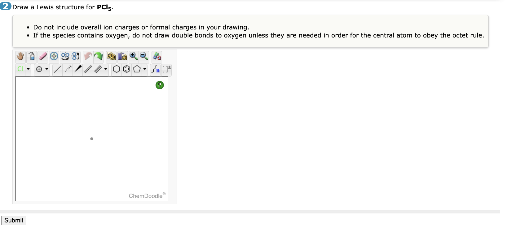 Solved 2 ﻿Draw a Lewis structure for PCl5.Do not include | Chegg.com