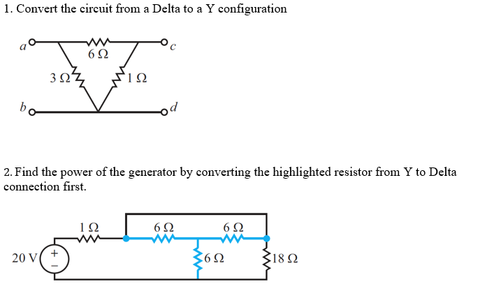 Solved 1. Convert the circuit from a Delta to a Y | Chegg.com