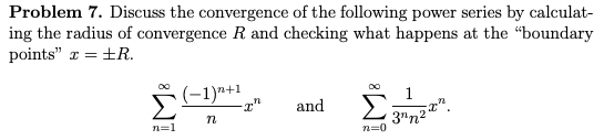 Solved Problem 7. Discuss the convergence of the following | Chegg.com