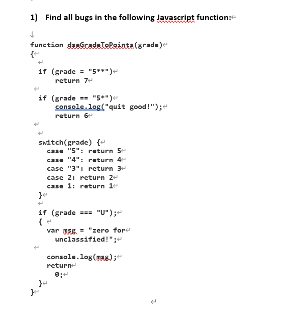 Solved 1) Find all bugs in the following Javascript | Chegg.com