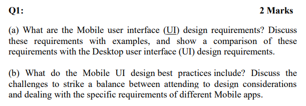 Solved Q1: 2 Marks (a) What are the Mobile user interface | Chegg.com
