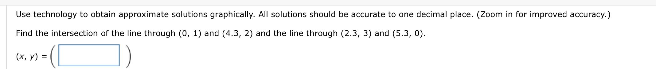 Solved Use technology to obtain approximate solutions | Chegg.com