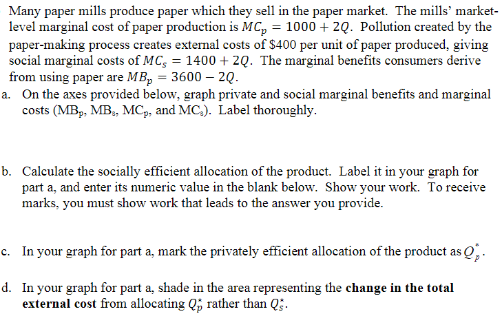 Many paper mills produce paper which they sell in the | Chegg.com