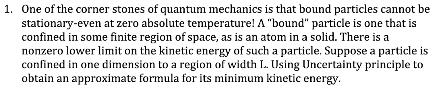 Solved One of the corner stones of quantum mechanics is that | Chegg.com