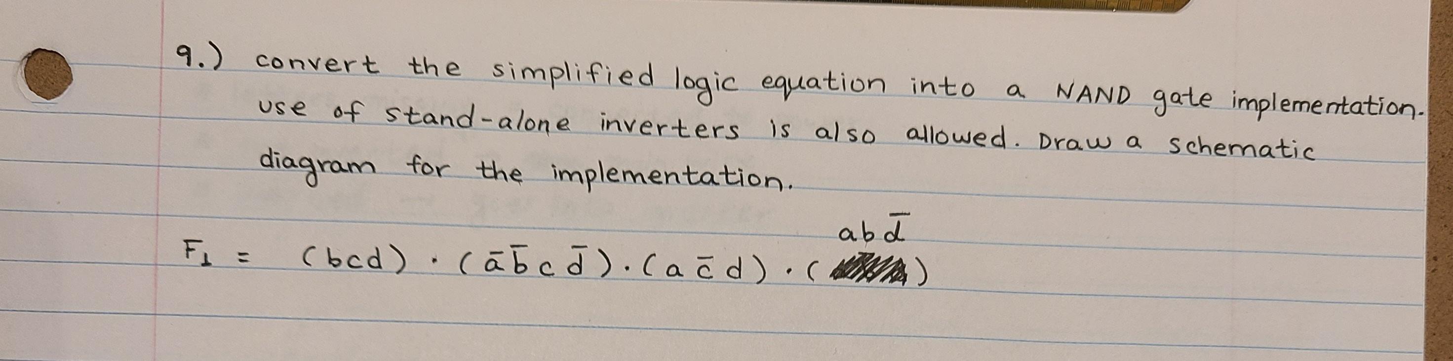 Solved 9.) convert the simplified logic equation into a NAND | Chegg.com