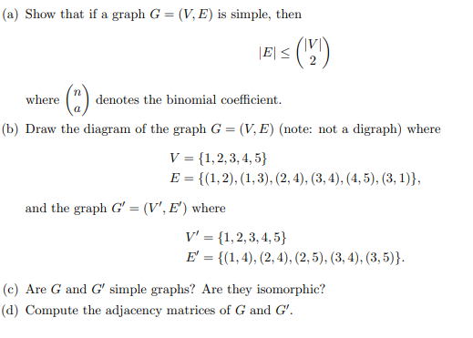 Solved (a) Show that if a graph G = (V, E) is simple, then E | Chegg.com