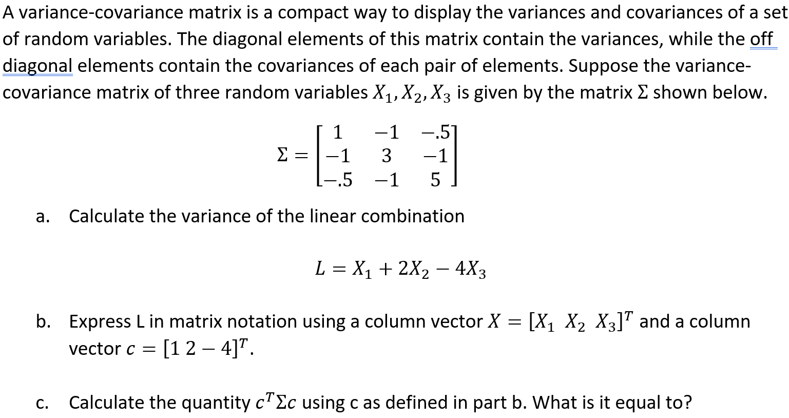 Solved A variance-covariance matrix is a compact way to | Chegg.com