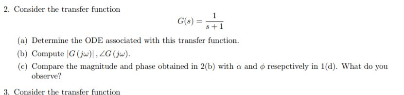 Solved 2. Consider the transfer function G(s) = 5+1 (a) | Chegg.com