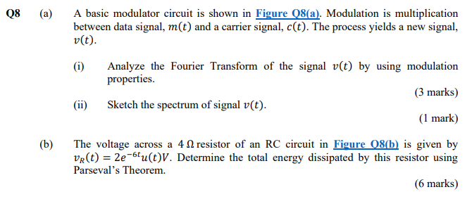 Solved Q8 (a) A basic modulator circuit is shown in Figure | Chegg.com