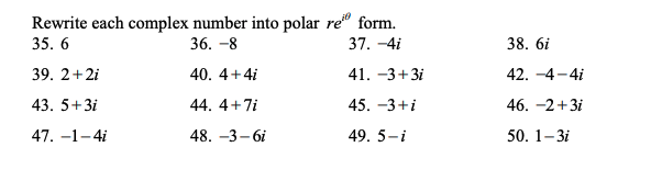 Solved Rewrite each complex number into polar reiθ form. | Chegg.com