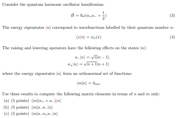 Solved Consider the quantum harmonic oscillator hamiltonian: | Chegg.com