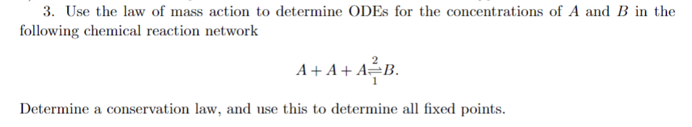 Solved 3. Use the law of mass action to determine ODEs for | Chegg.com