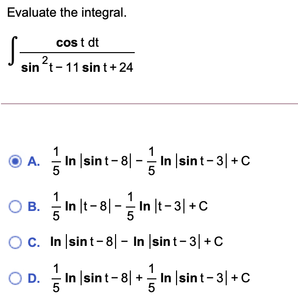 Solved Evaluate the integral. cost dt S sint-11 sin t + 24 - | Chegg.com