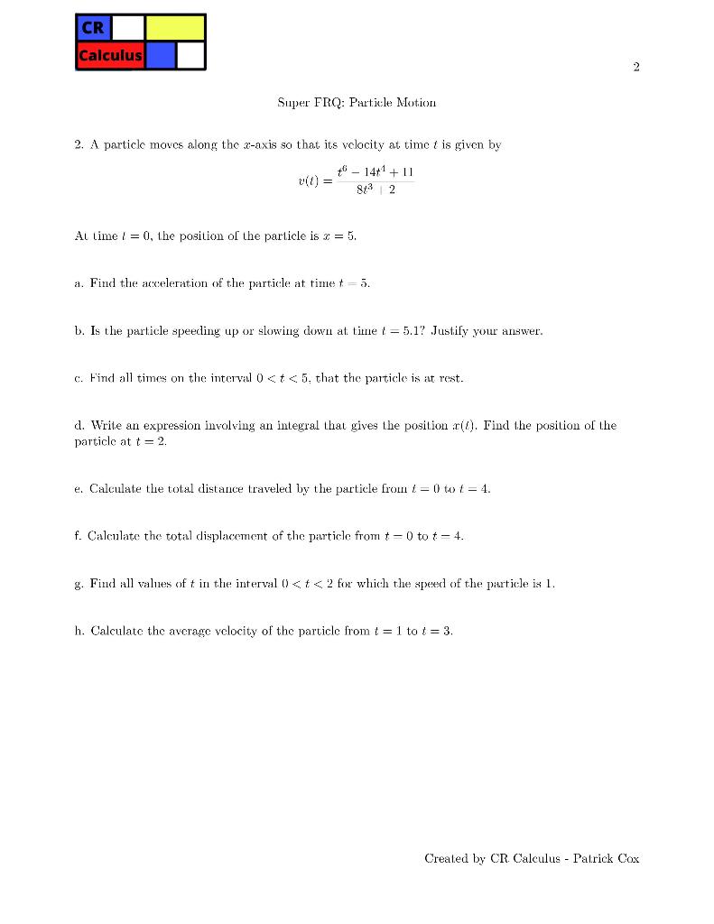 Solved CR Calculus 2 Super FRQ: Particle Motion 2. A | Chegg.com