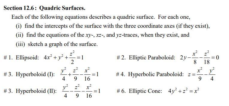 Solved Section 12.6: Quadric Surfaces. Each of the following | Chegg.com Solved Section 12.6: Quadric Surfaces. Each of the following | Chegg.com