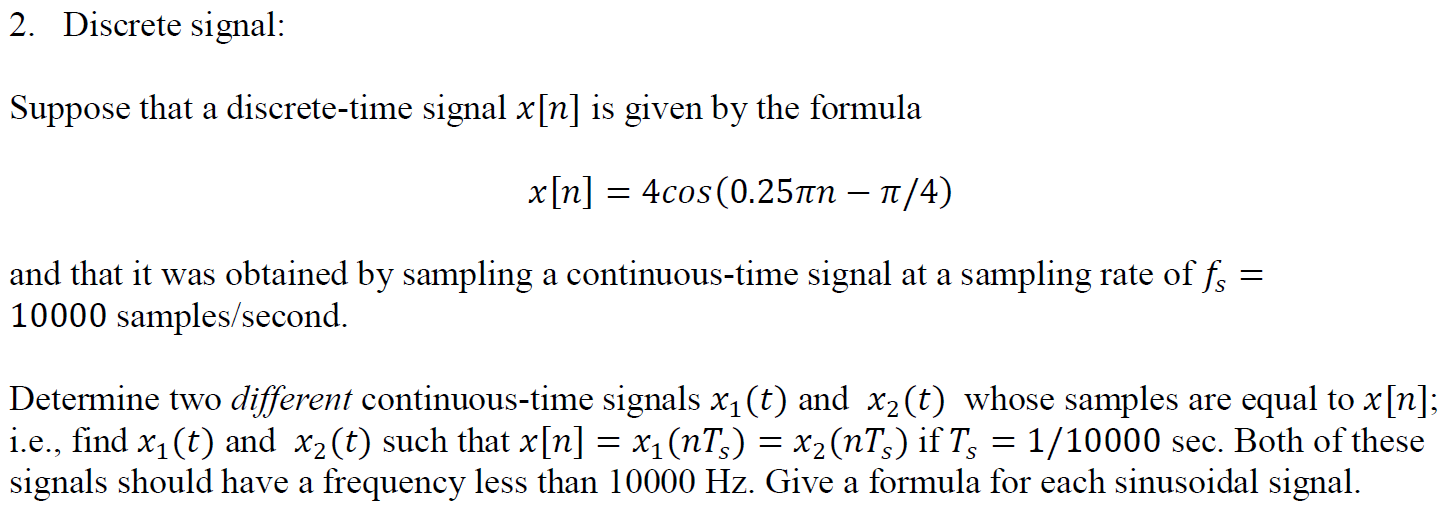 Solved 2. Discrete signal: Suppose that a discrete-time | Chegg.com