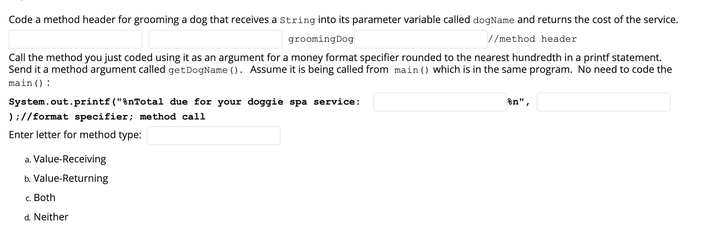 Solved Code a method header for grooming a dog that receives | Chegg.com