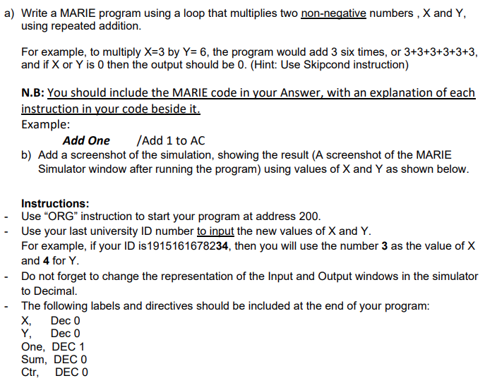 Solved a) Write a MARIE program using a loop that multiplies | Chegg.com