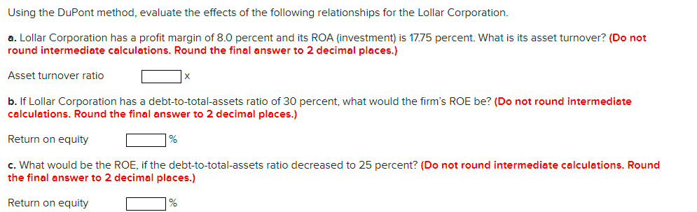 Solved Using the DuPont method, evaluate the effects of the | Chegg.com