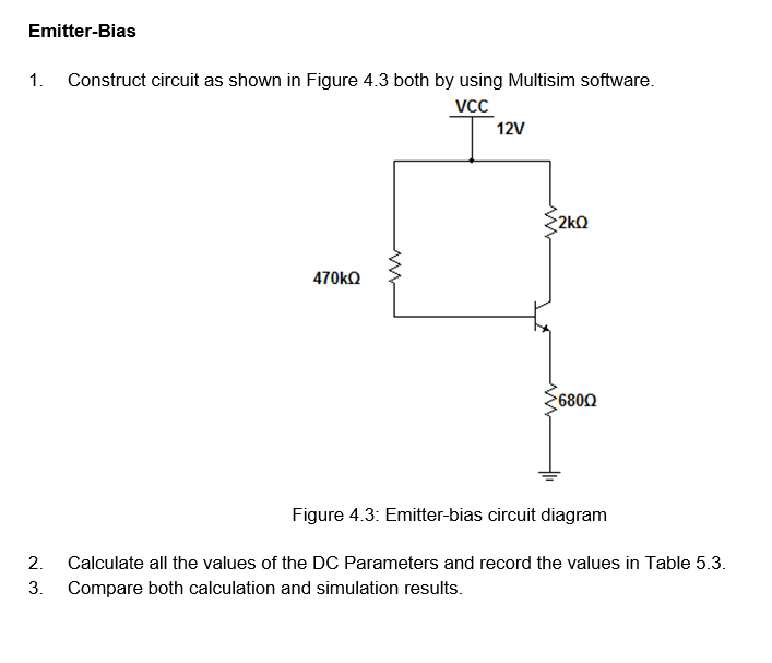 Solved Emitter-Bias 1. Construct circuit as shown in Figure | Chegg.com