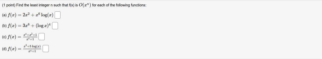 Solved (1 point) Find the least integer n such that f(x) is | Chegg.com