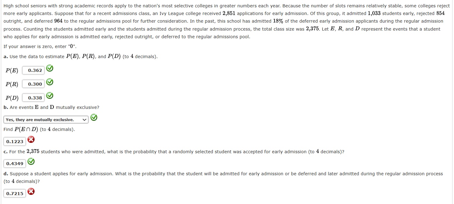 Solved who applies for early admission is admitted early, | Chegg.com