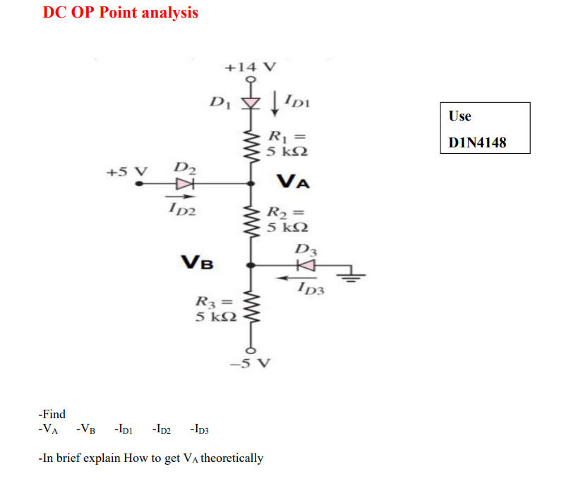 Solved DC OP Point analysis -Find −VA−VB−ID1−ID2−ID3 -In | Chegg.com