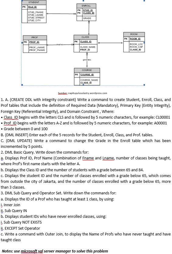 Solved ENROLL STUDENT PK Stud ID STUD FNAME STUD LNAME STUD | Chegg.com