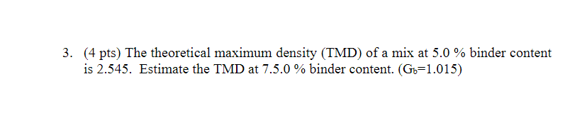 Solved 3. (4 pts) The theoretical maximum density (TMD) of a | Chegg.com