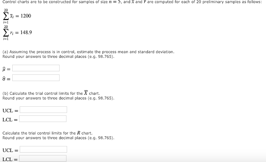 Solved Control charts are to be constructed for samples of | Chegg.com