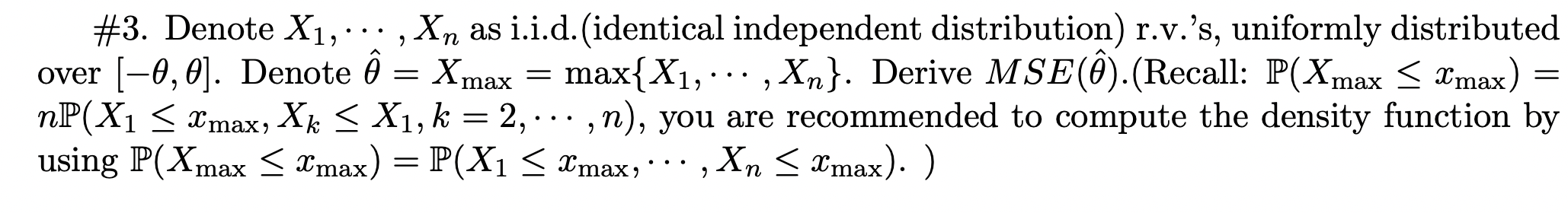 Solved > = #3. Denote X1,... Xn as i.i.d. (identical | Chegg.com