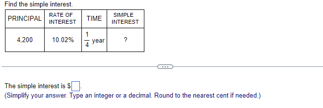 Solved Find the simple interest. The simple interest is $ | Chegg.com