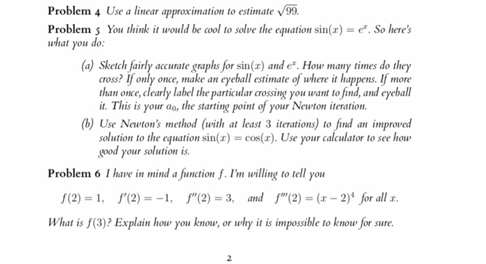 Solved Problem 4 Use A Linear Approximation To Estimate V99.