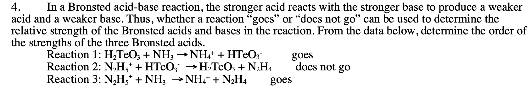 Solved 4. In a Bronsted acid-base reaction, the stronger | Chegg.com