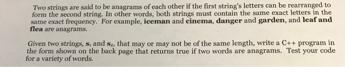 Solved Two strings are said to be anagrams of each other if | Chegg.com